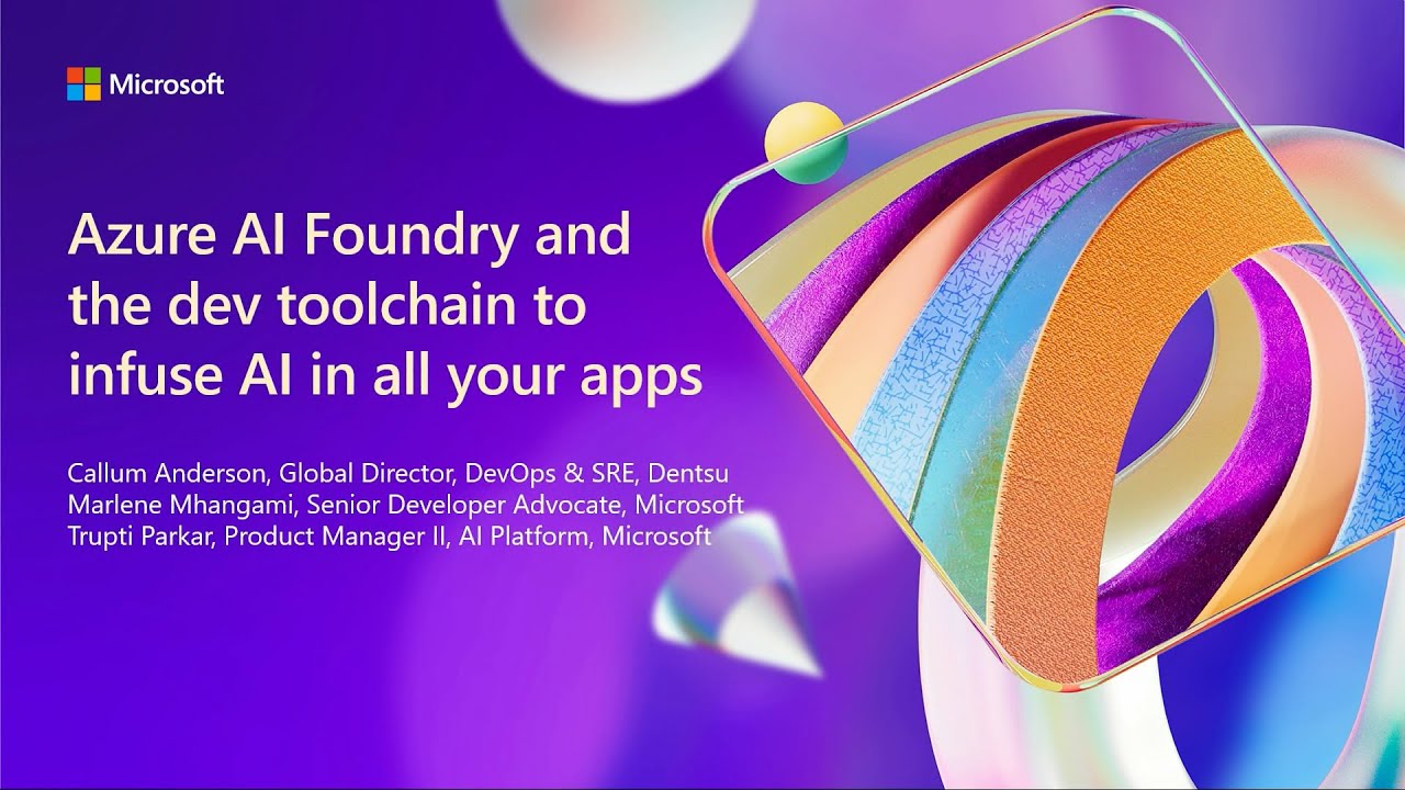 Azure AI Foundry and the DevOps Toolchain to Infuse AI in All Your Apps ...